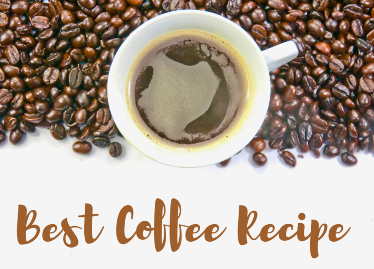 Best Coffee Recipe - Grind Those Beans