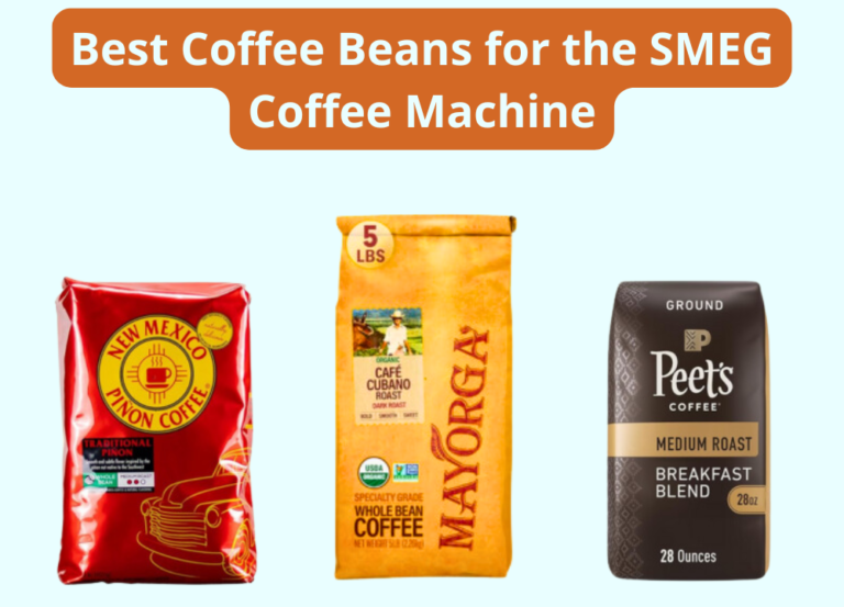 The Best 5 Coffee Beans for the SMEG Coffee Machine - Grind Those Beans
