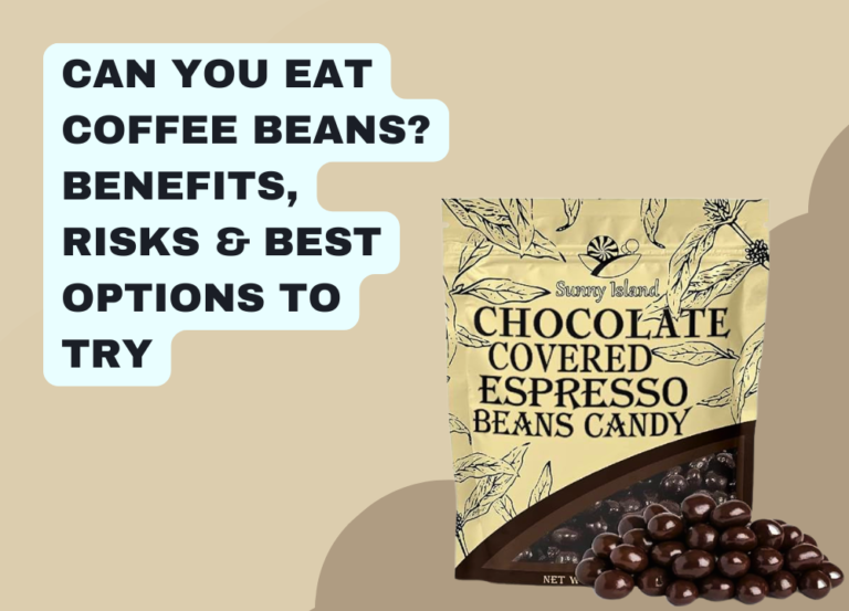 Can You Eat Coffee Beans? Benefits, Risks & Best Options to Try - Grind Those Beans