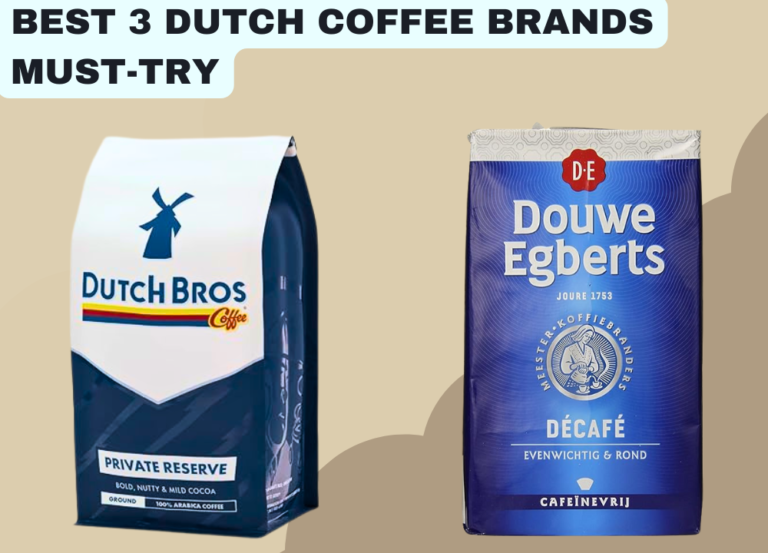 Top 3 Dutch Coffee Brands Must-Try - Grind Those Beans